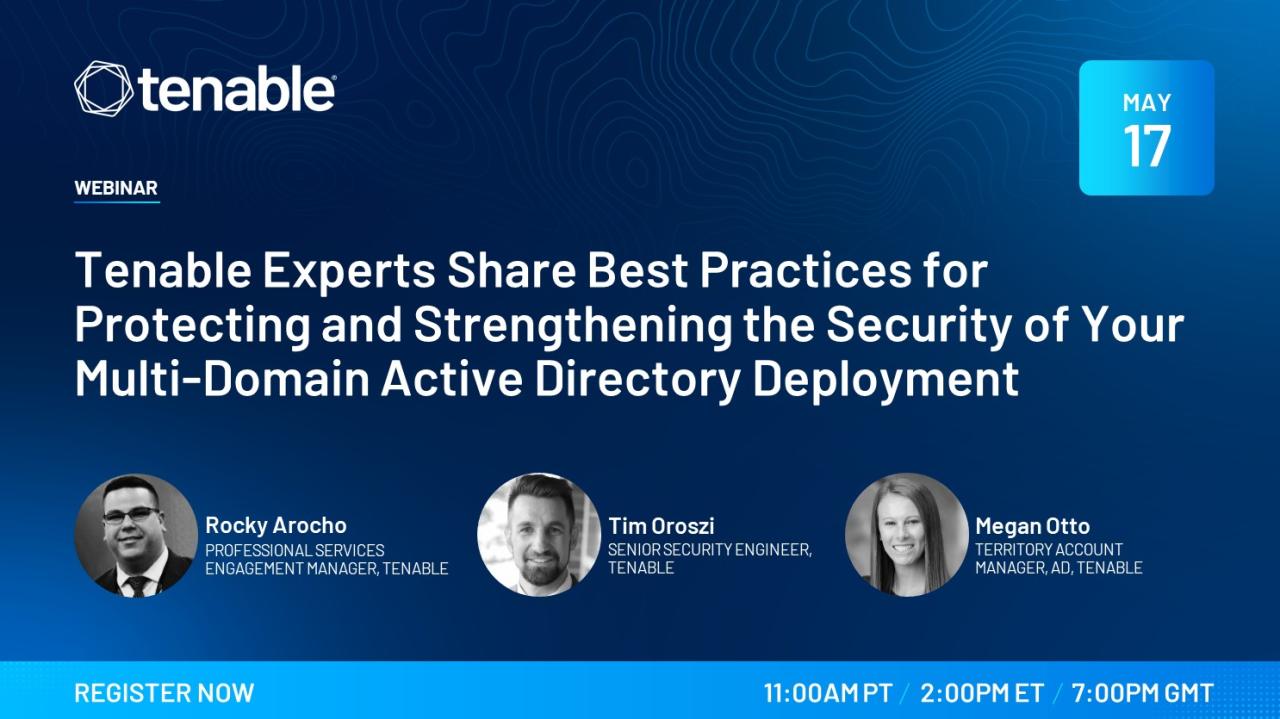 웨비나: Tenable Experts Share Implementation Strategies for Protecting and Strengthening the ...